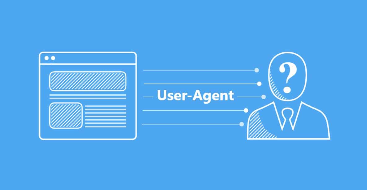 Most Common User Agent: Your Full Guide! - Stupid Proxy